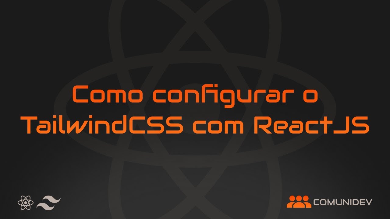 Configurando Tailwindcss Com Reactjs Youtube