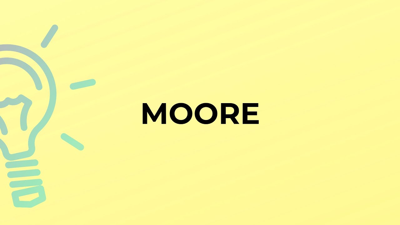 What is the meaning of the word MOORE? - YouTube