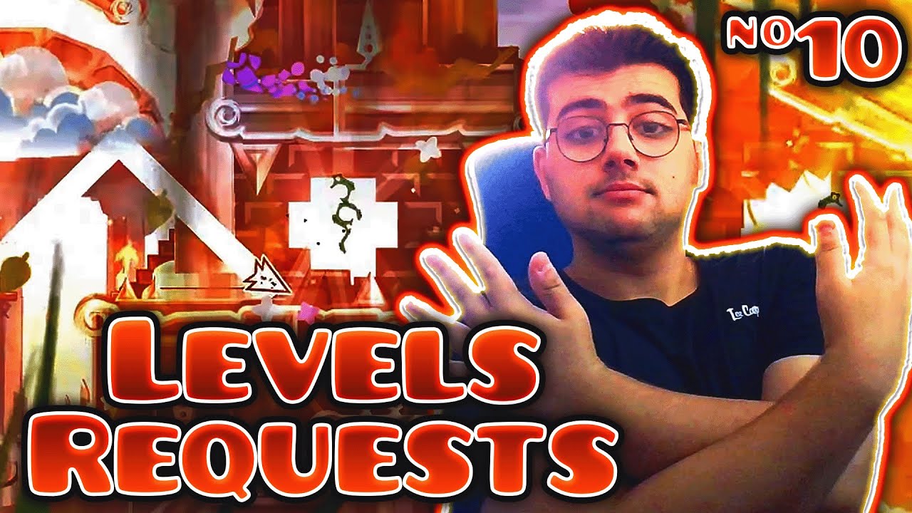 Le DERNIER Live Levels Requests ! (#10) - Live Geometry Dash FR - YouTube