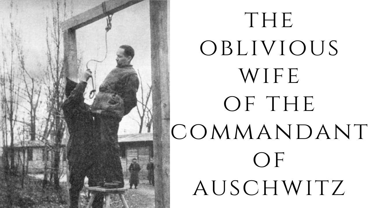 The OBLIVIOUS Wife Of The Commandant Of Auschwitz - YouTube