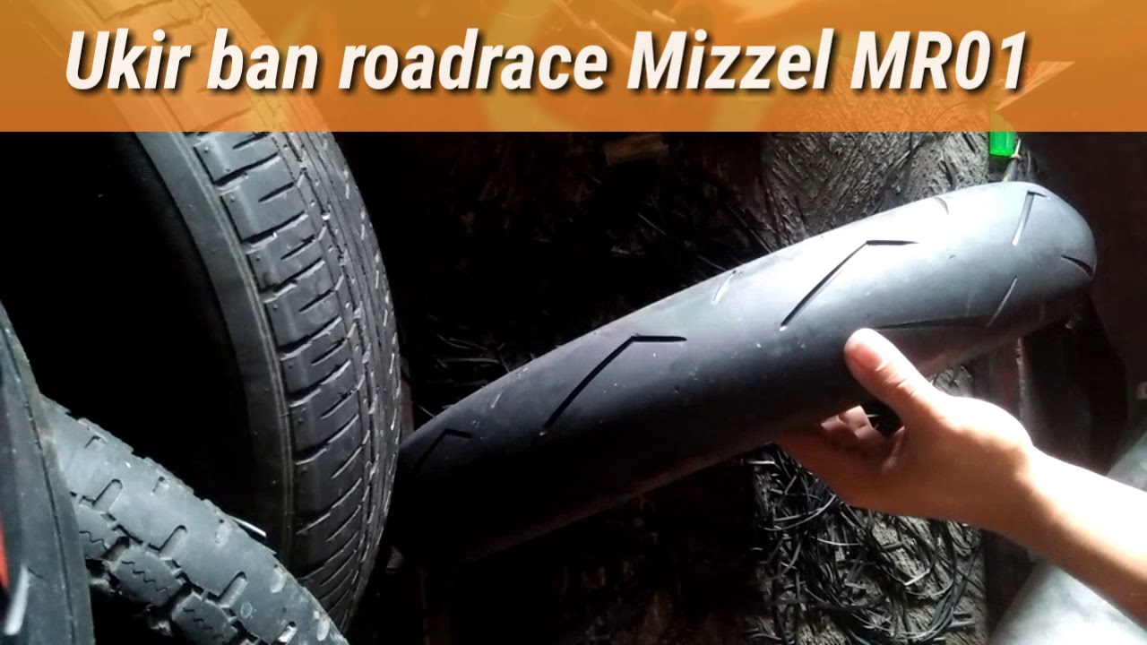 Ukir ban Roadrace Mizzel MR01 - YouTube
