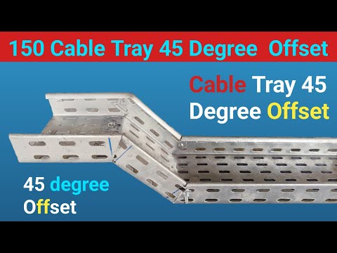 150 Cable Tray 45 Degree Offset | Cable Tray 45 Degree Offset | 45 Degree Offset Kaise banaye √