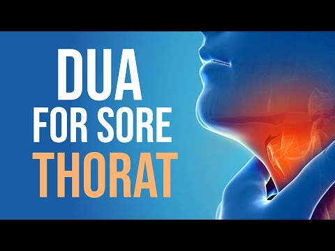 Dua for Sore Throat گلے کی سوزش کے لئے دعا