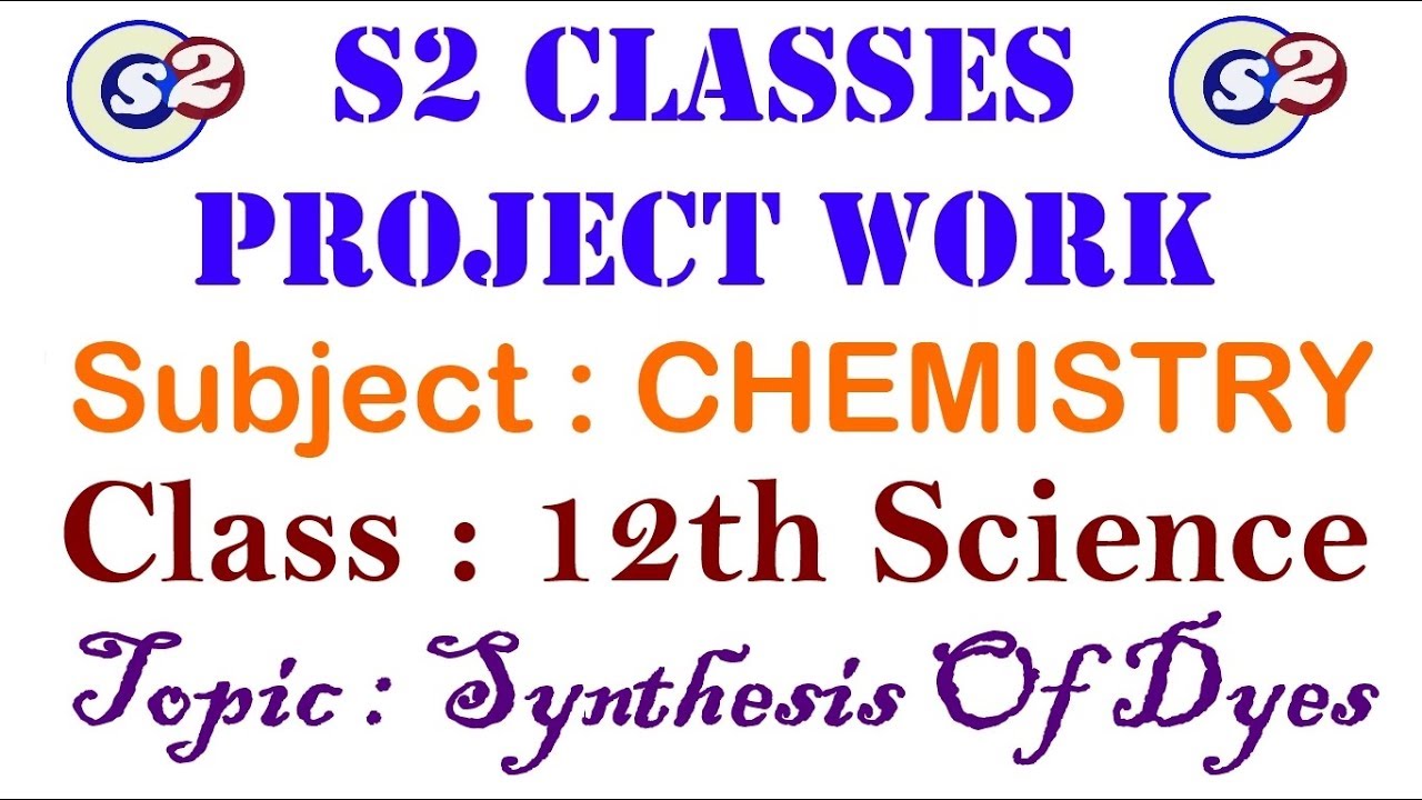 INVESTIGATION : CHEMISTRY| 12th Class Science | Synthesis of Dyes | S2 ...
