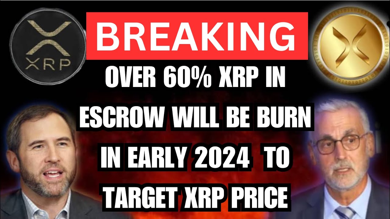 XRP UPDATE: CBDC IN SUPPORT OF BURN OF OVER 60% BURN OF XRP IN ESCROW TO MOVE XRP PRICE - YouTube