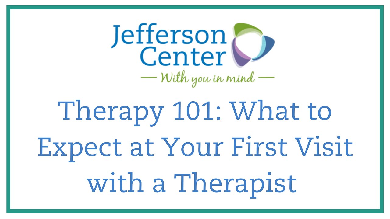 Therapy 101: What to Expect on Your First Visit with a Therapist - YouTube