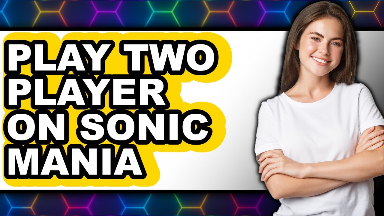 How to Play Two Player on Sonic Mania (Only Way) - YouTube