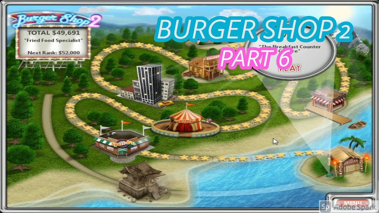 Burger Shop 2 Gameplay 2020 All Levels Perfect Part 6 (Completing my ...