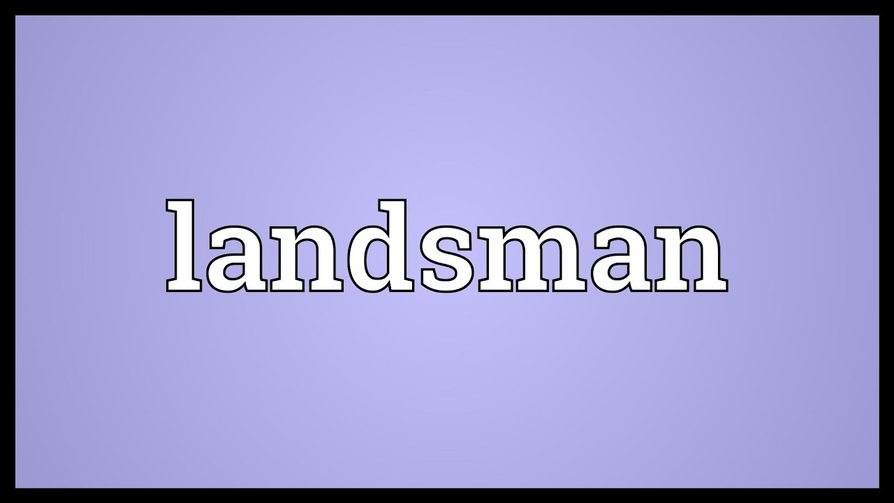 Landsman Meaning - YouTube