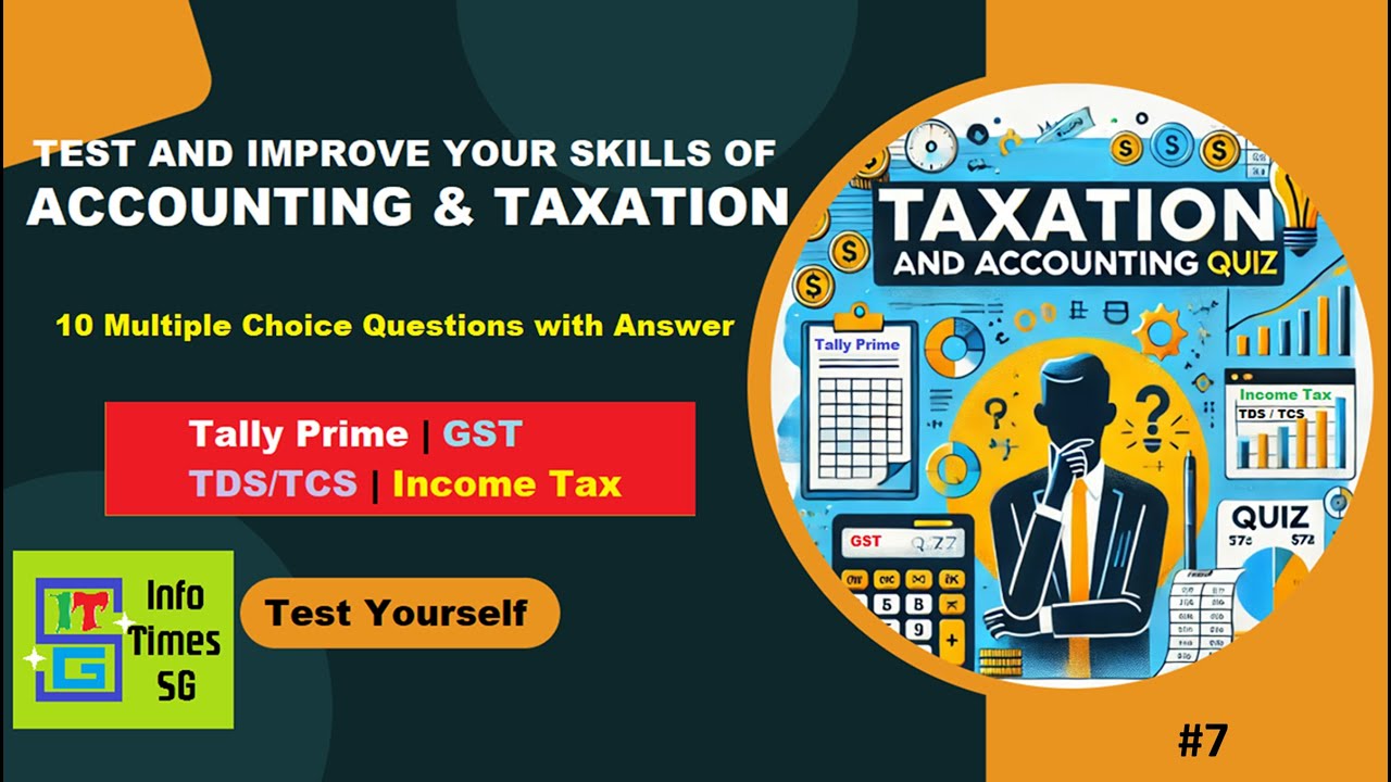 Accounting, Taxes & Tally Prime Quiz - 7 | Accountant Interview ...