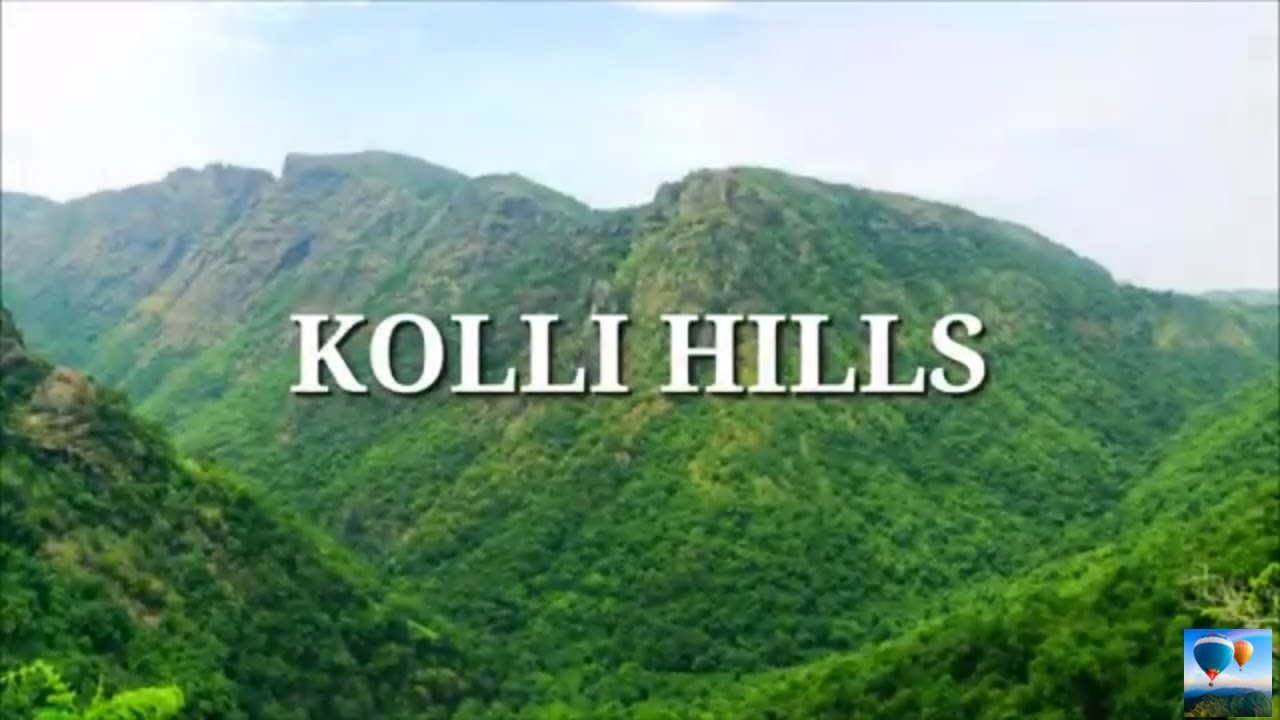 Kollimalai Hills - Namakkal | கொல்லி மலை | Kolli Hills tourist spot ...