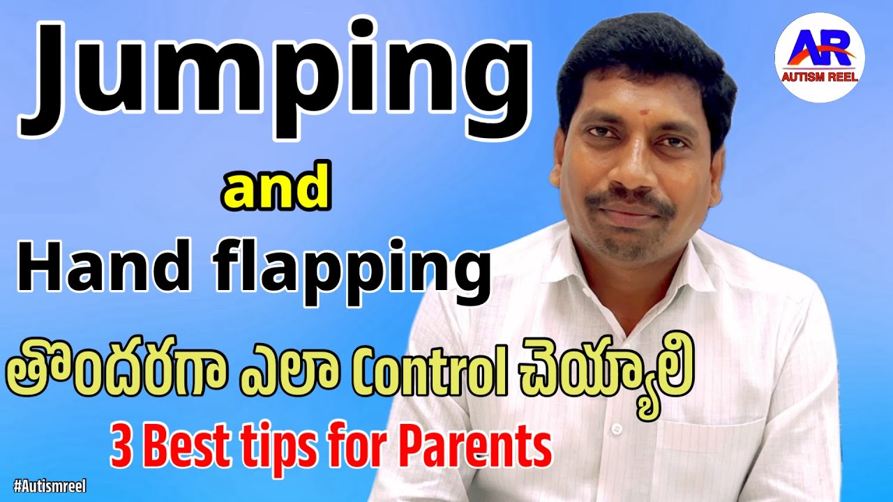 How to control Jumping and Hand flapping in Children with special needs ...