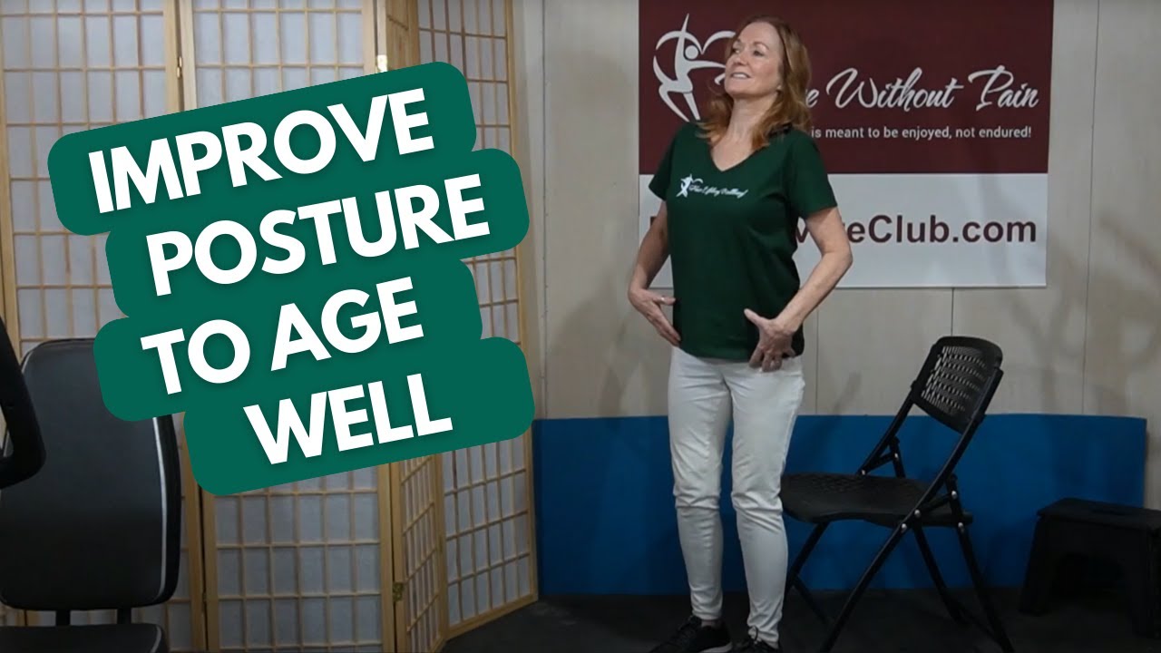 How to Improve Posture | Assessing & Fixing Posture Issues to Age Well ...