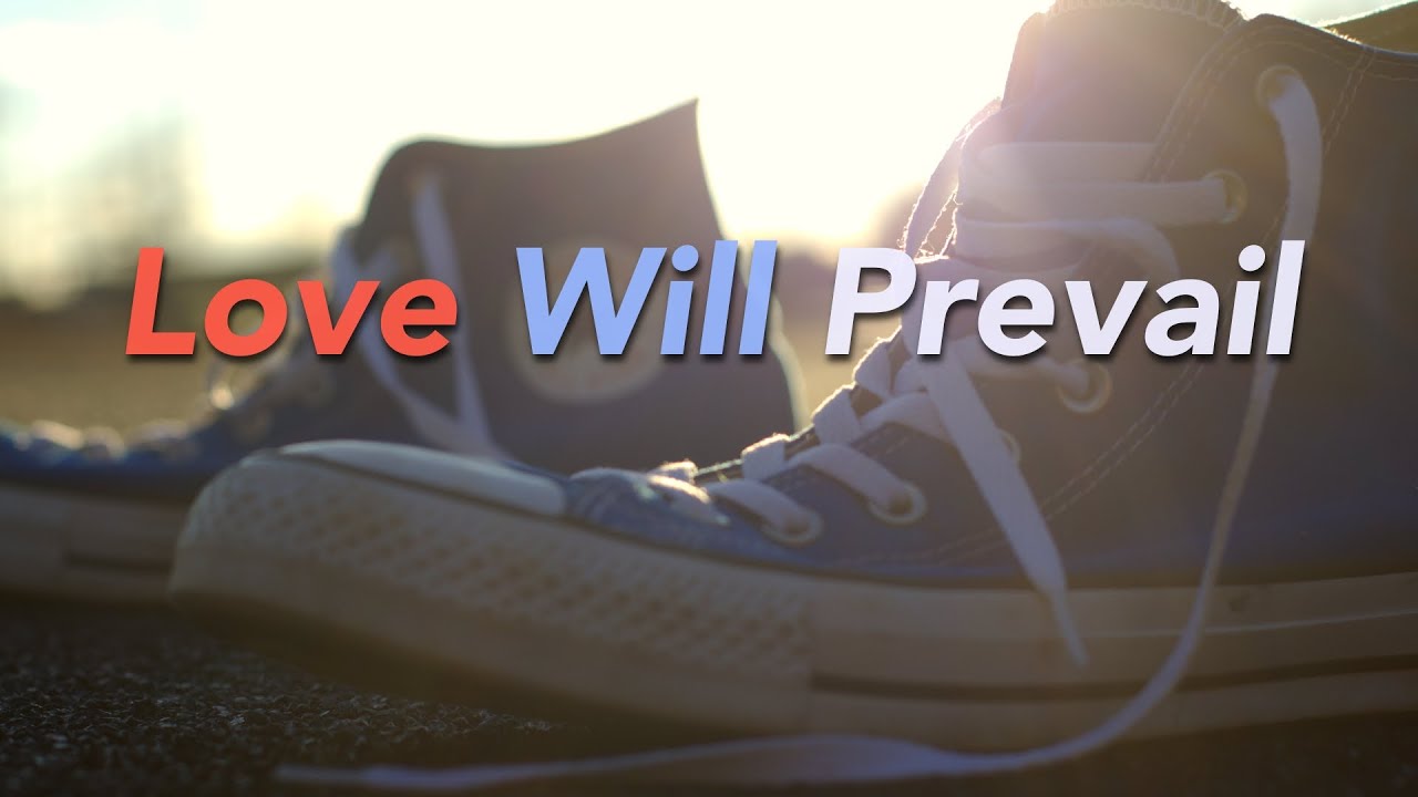 Love Will Prevail (Official Lyric Video) - YouTube