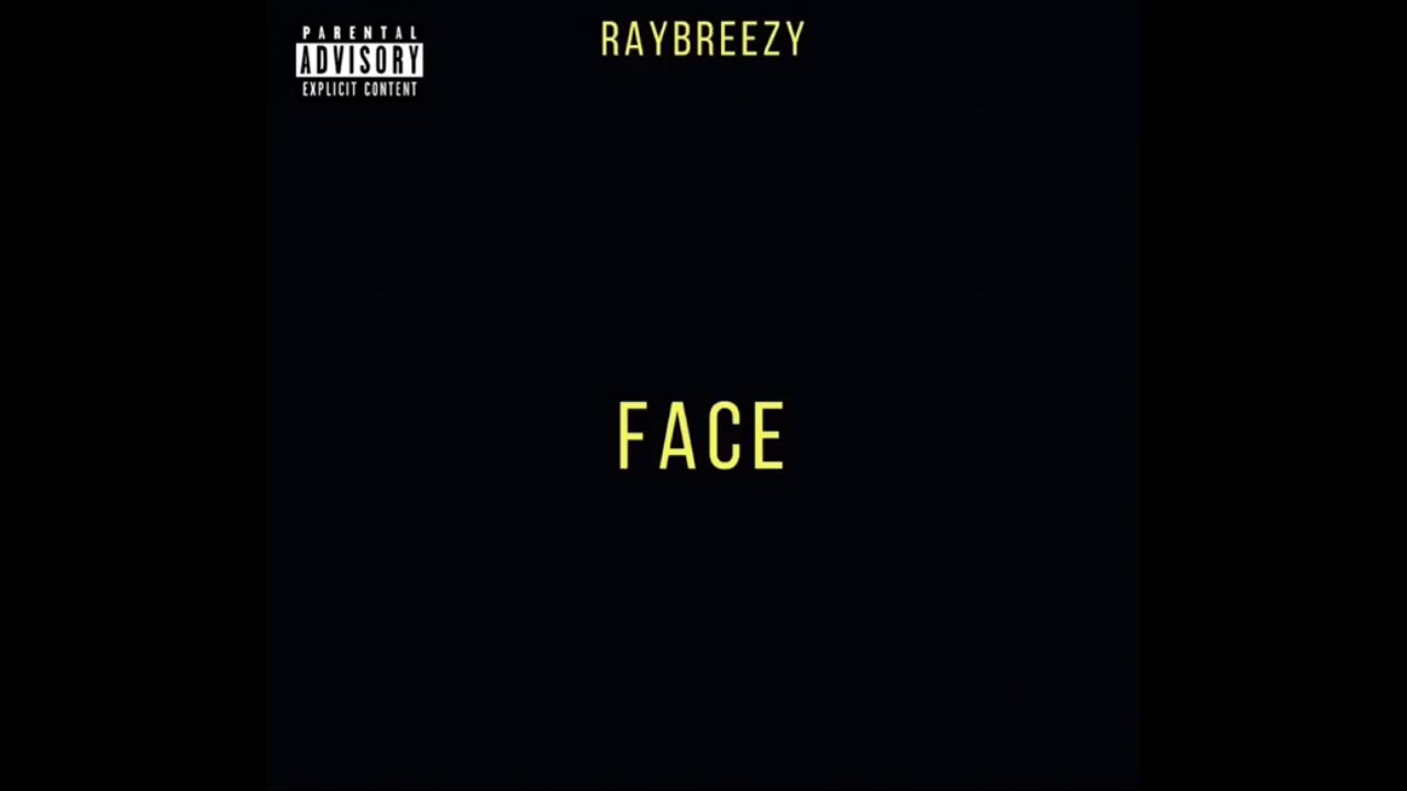 RayBreezy - Face (Audio) - YouTube