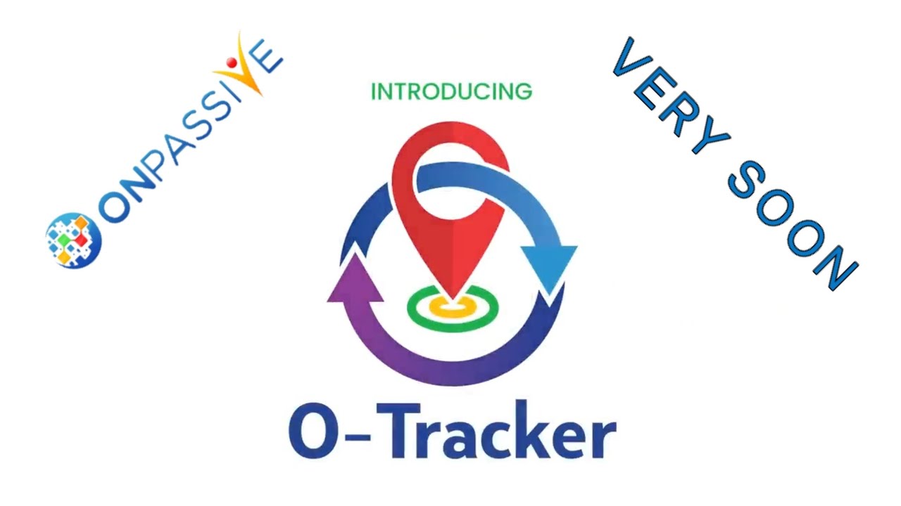 #ONPASSIVE || O-TRACKER......Very Soon....... . - YouTube