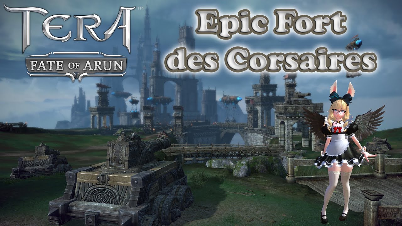 Tera - Epic Fort des Corsaires en Zerk [Lomitall #246] - YouTube