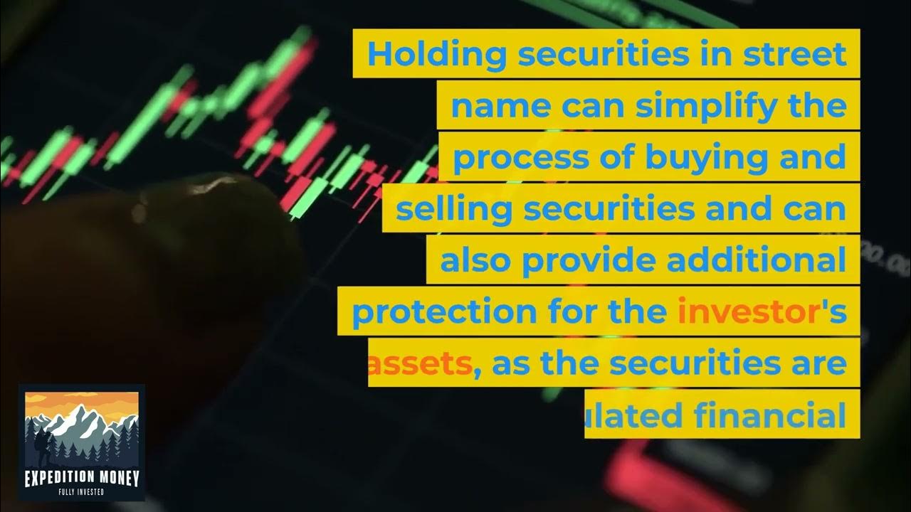 What Does Holding A Security IN STREET NAME Mean YouTube what-does-holding-a-security-in-street-name-mean-youtube