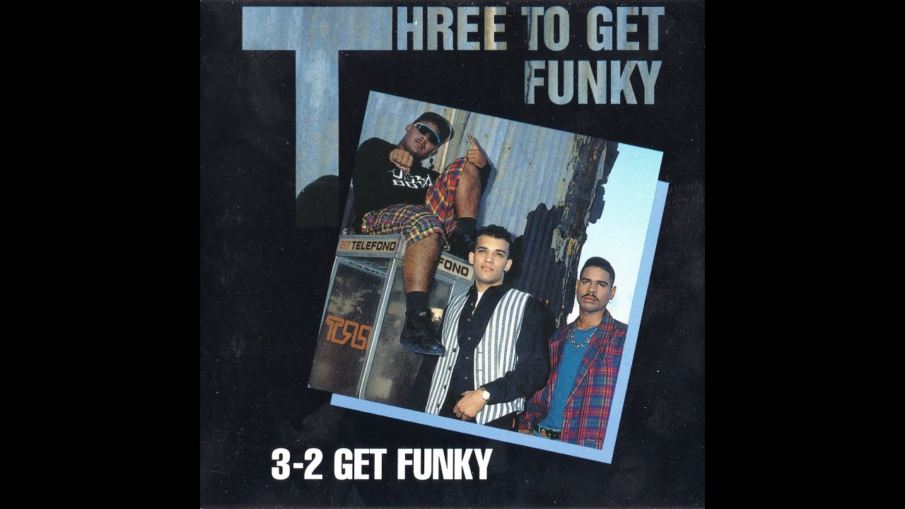 3 2 Get Funky - Three To Get Funky - YouTube