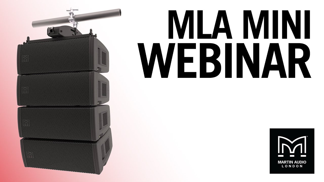 Martin Audio MLA Mini Training Webinar Video - YouTube