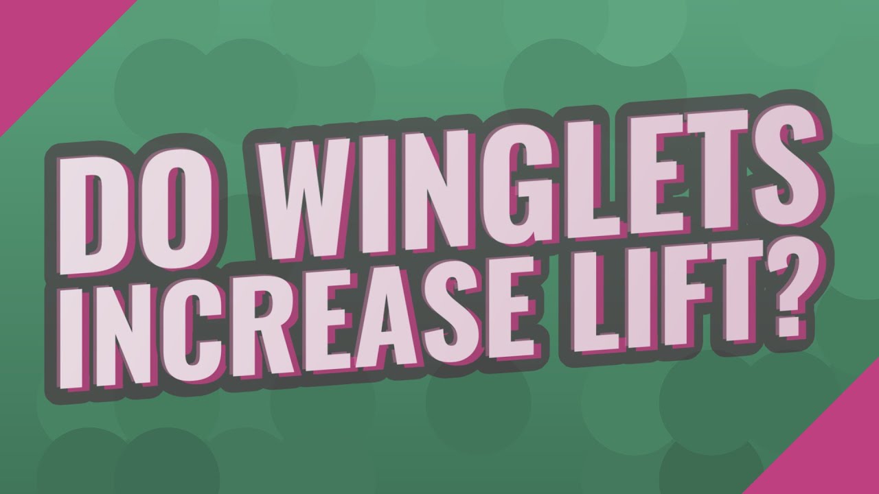 Do winglets increase lift? - YouTube