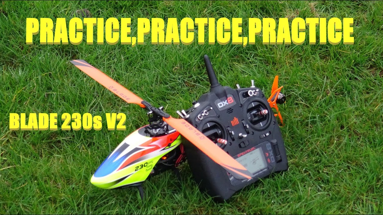 PRACTICE,PRACTICE,PRACTICE BLADE 230s V2 - YouTube