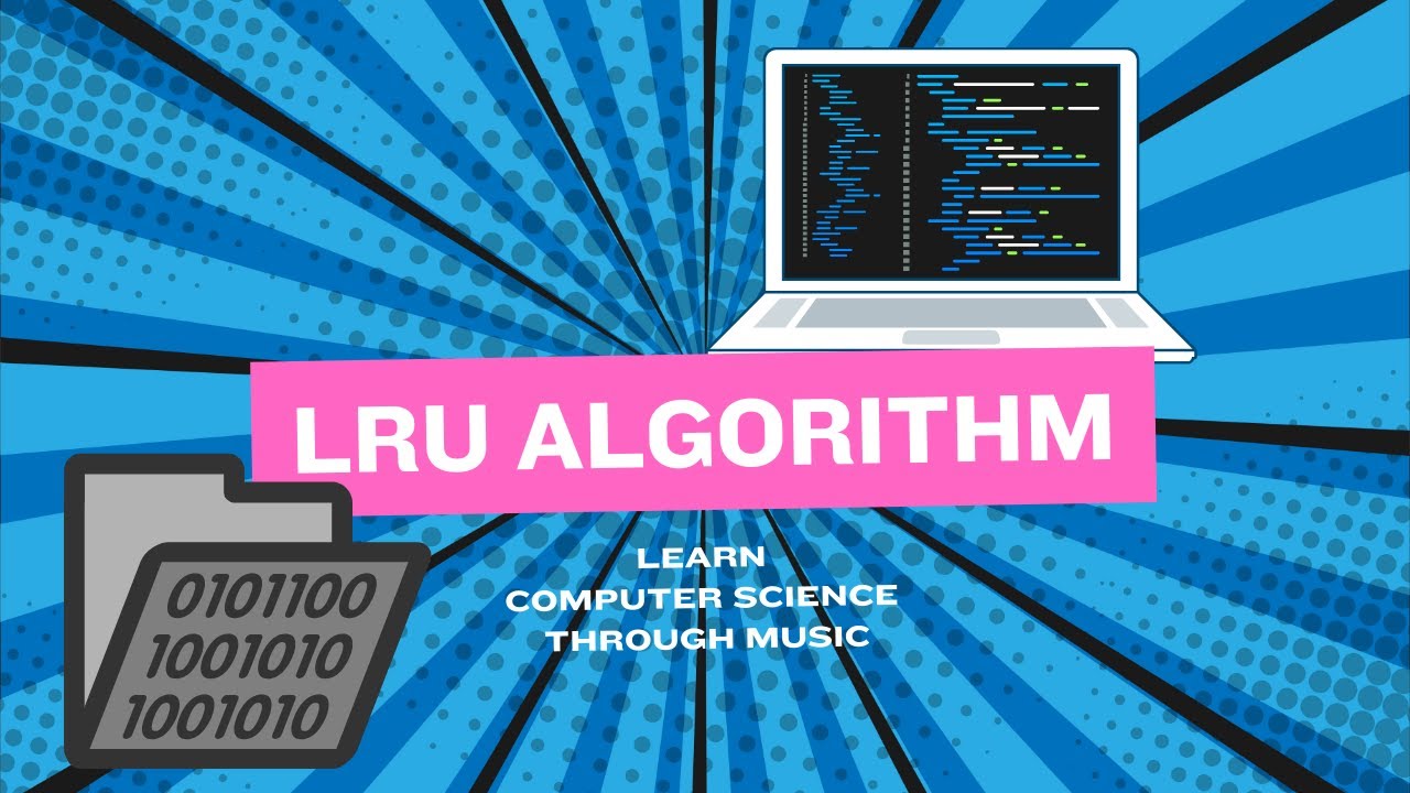 Lru Algorithm Explained Least Recently Used Memory Management Song Youtube 9428