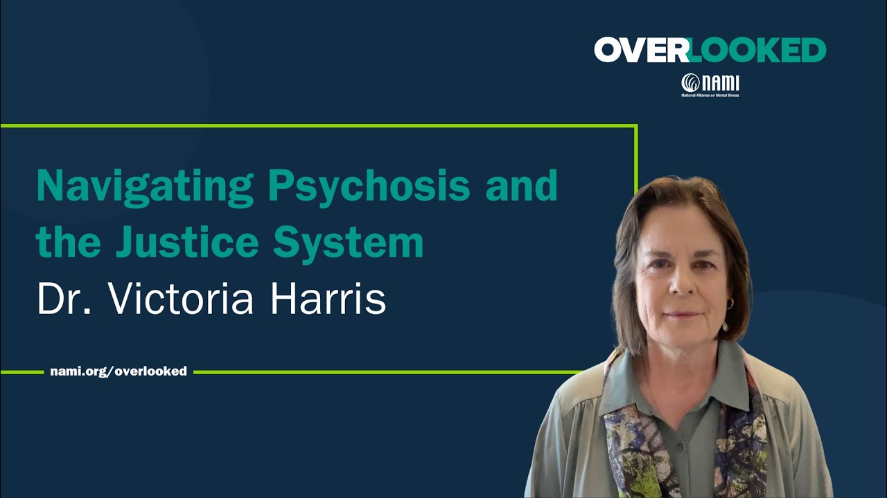 Navigating Psychosis and the Justice System: Dr. Victoria Harris - YouTube