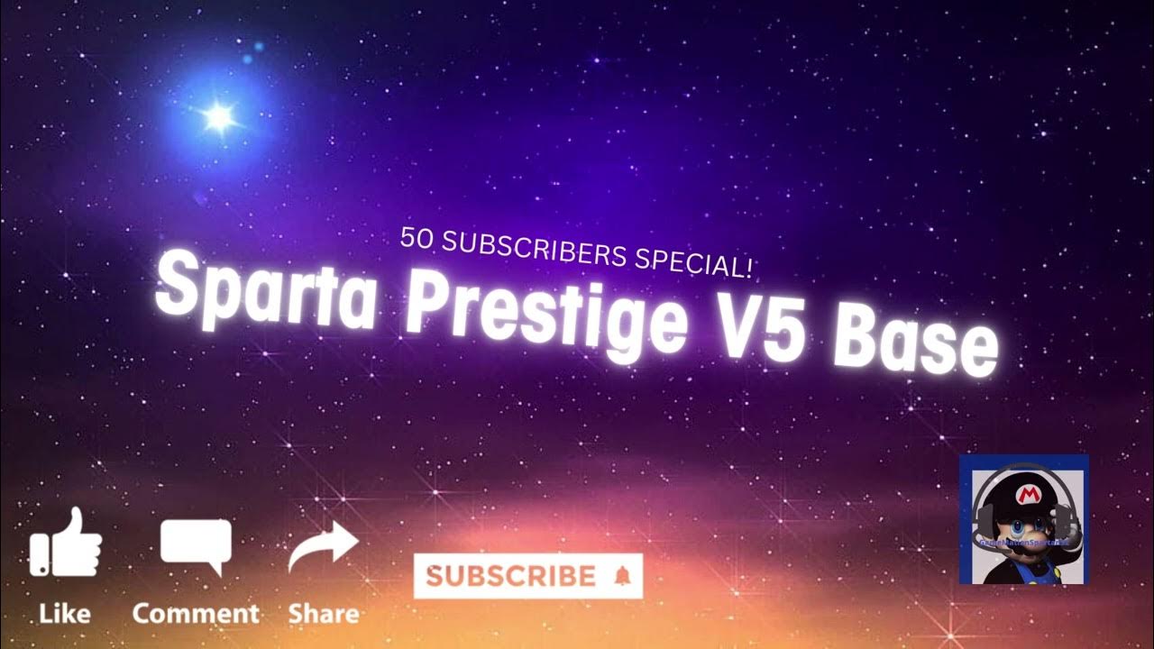 sparta-prestige-v5-base-50-subscribers-special-youtube