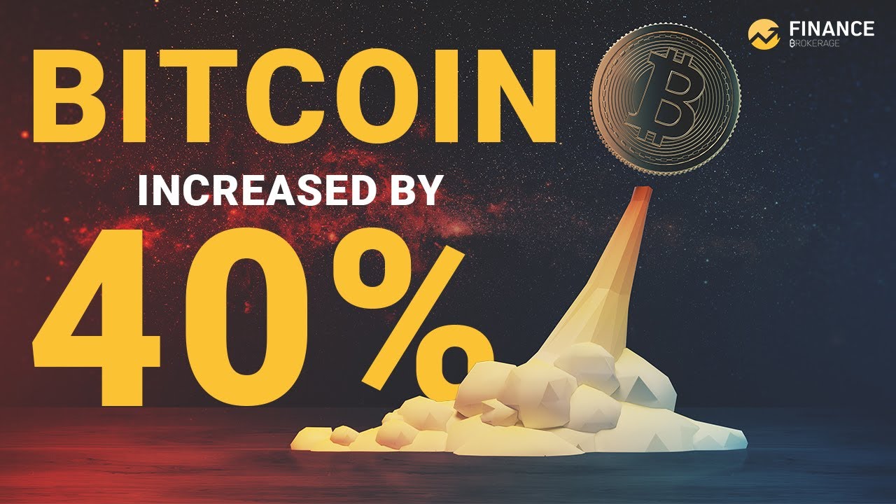 Bitcoin increased by 40 % - YouTube