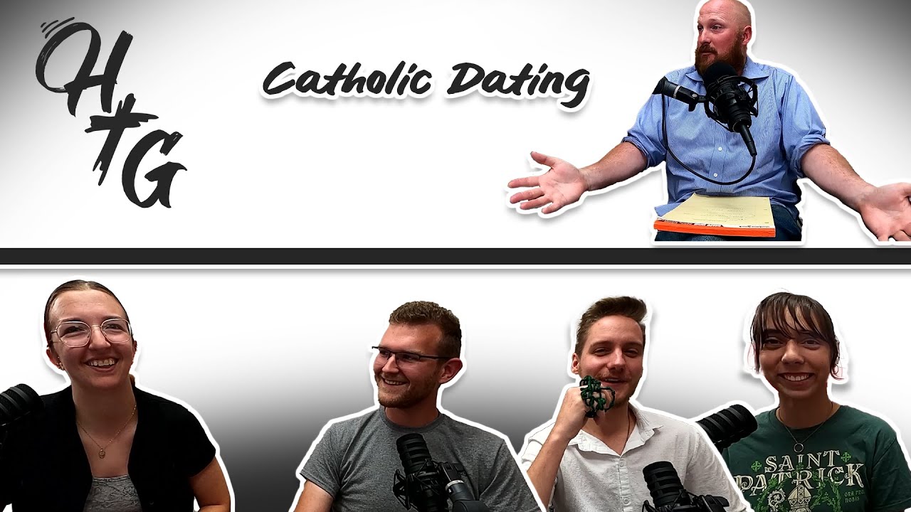 HTG -Catholic Dating: Two Catholic Couples One Shared Faith: Navigating ...