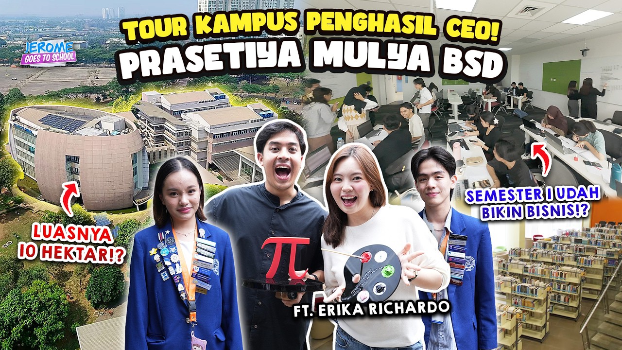 TOUR KAMPUS PARA SULTAN DAN CEO: PRASMUL!! FT. ERIKA RICHARDO | JEROME ...