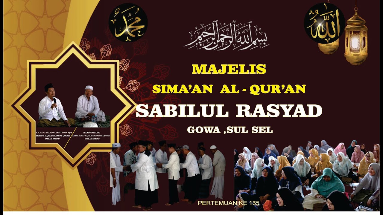MAJELIS SIMA'AN AL-QUR'AN SABILUL RASYAD ,YANG KE :153 , BERSAMA : KH ...