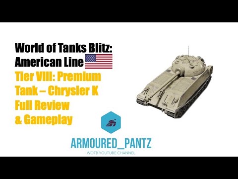 World of Tanks Blitz: Premium Tank - The New Tier VIII Chrysler K Heavy ...