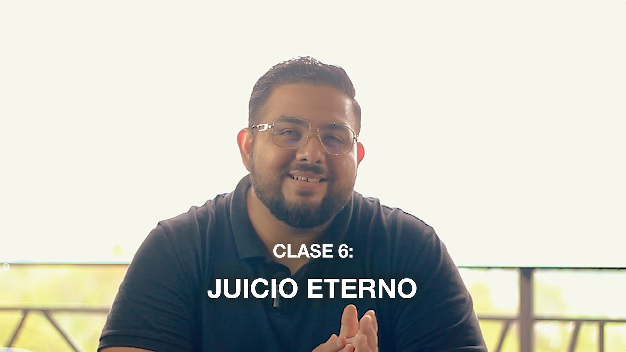 Juicio eterno | Esenciales: Fundamentales de la fe - YouTube