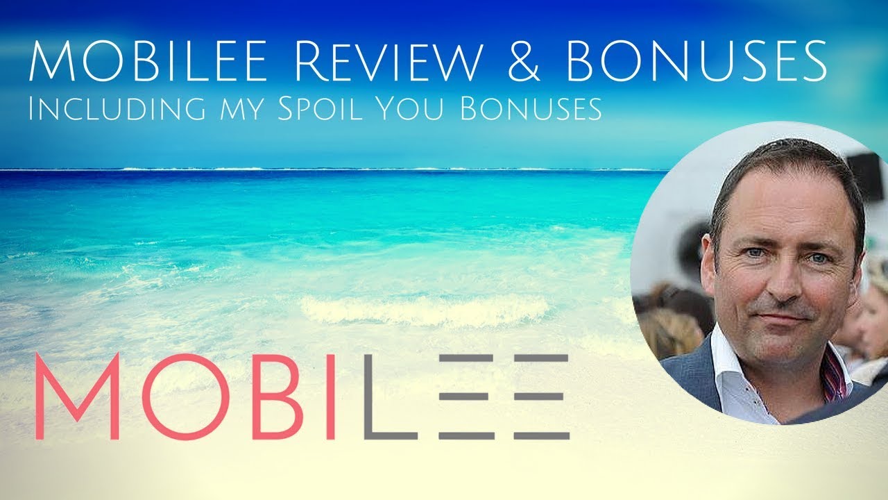 Mobilee Review & Spoil You Bonus Bundle - YouTube