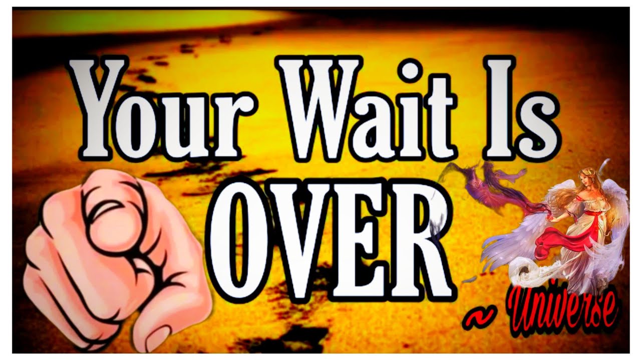 Your Wait is over - universe1111 Urgent Message from God🥳God's Message ...