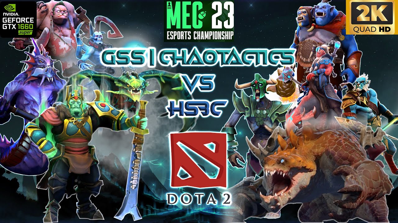Dota 2 | MEC - 23 | Quarter Finals | GSS - ChaoTactics vs. HSBC - YouTube