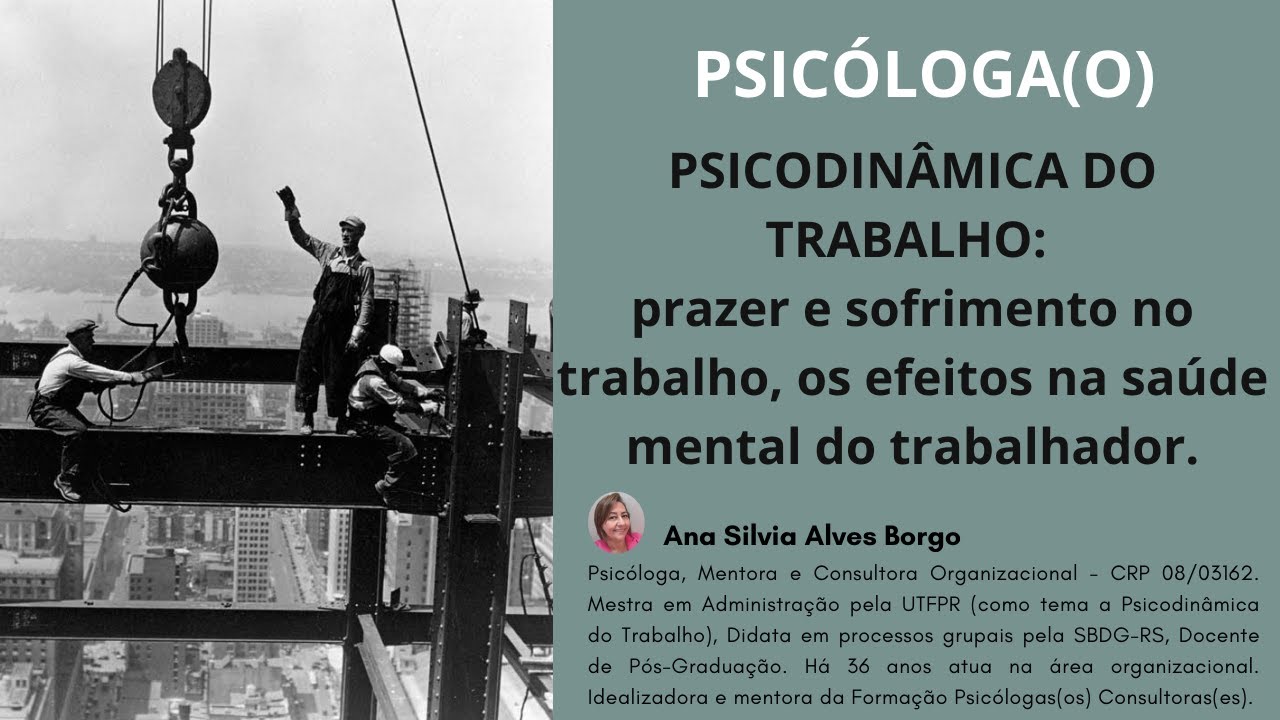 Psicodinâmica do Trabalho: prazer e sofrimento no trabalho e os efeitos na saúde mental. - YouTube