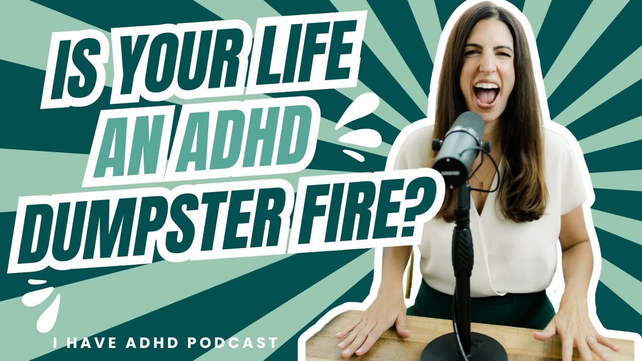 Is Your Life An ADHD Dumpster Fire? - YouTube