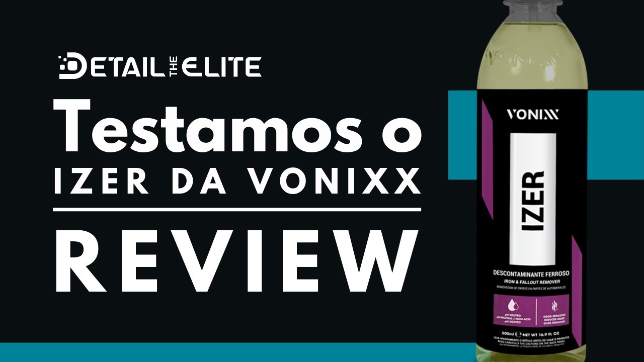 Testamos o IZER da Vonixx: descontaminante ferroso de qualidade ...