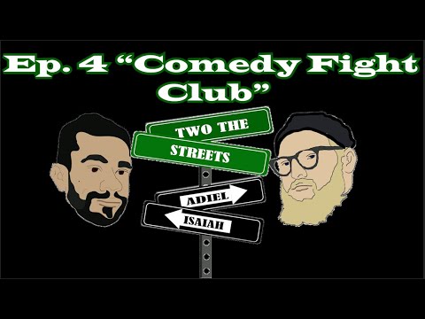 Two The Streets Ep. 4 - "Comedy Fight Club" - YouTube