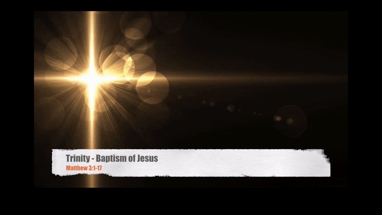 Trinity-Baptism of Jesus - YouTube