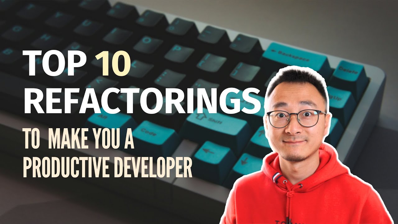 10 Refactorings To Boost Your Productivity And Clean Code Tips Youtube