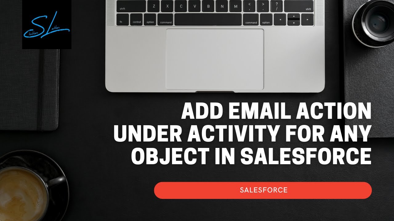 How to Add Email Actions under activity for any object in salesforce ...