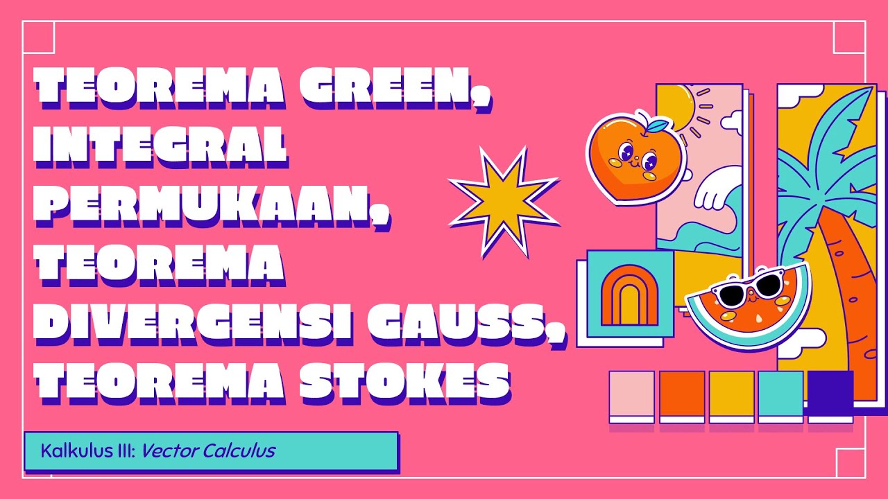 Teorema Green, Integral Permukaan, Teorema Divergensi Gauss, Teorema ...