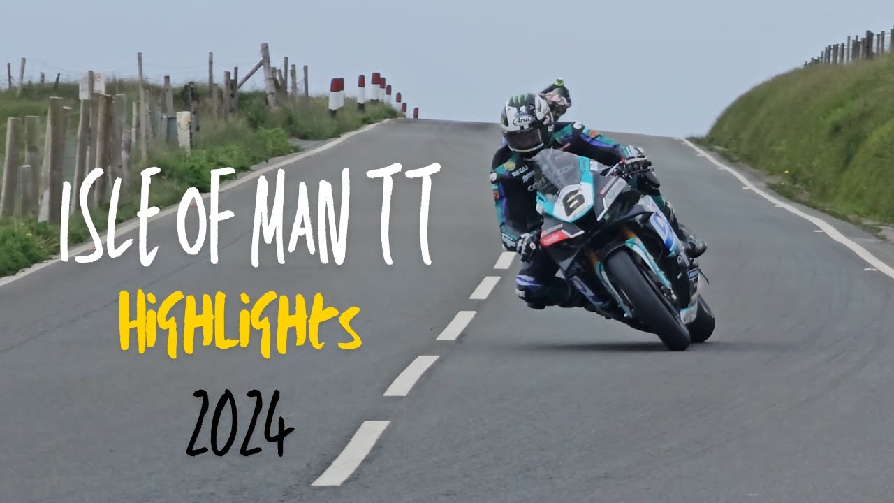 Isle Of Man TT Highlights 2024 - YouTube