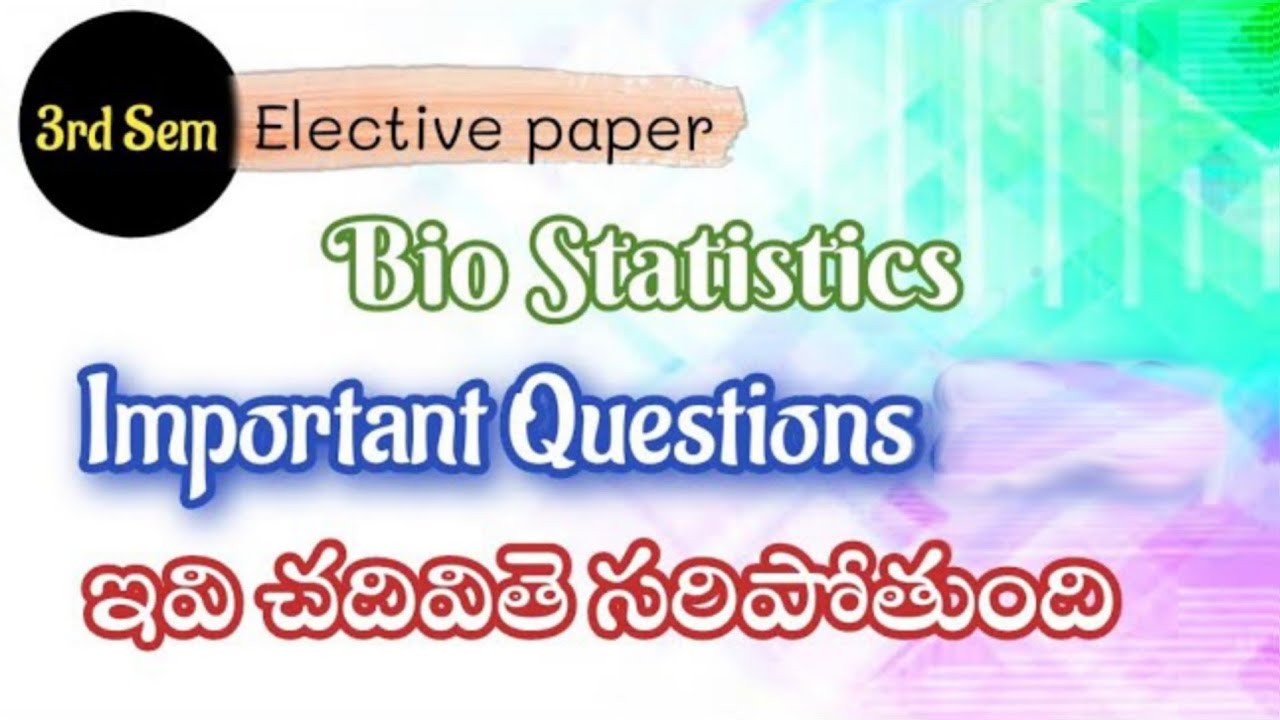 3rd sem Bio statistics important questions || 3rd sem Elective paper ...