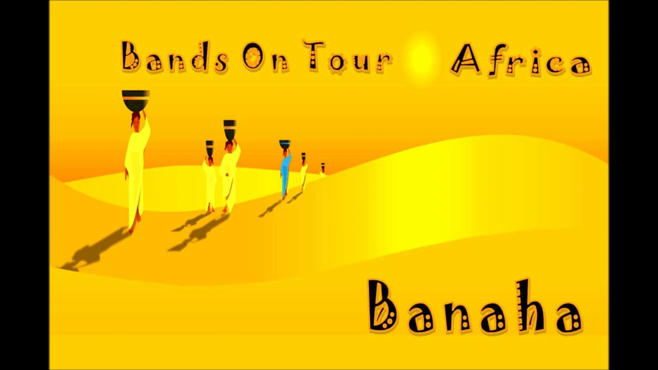 Bands on tour (Africa) Banaha song with vocals - YouTube