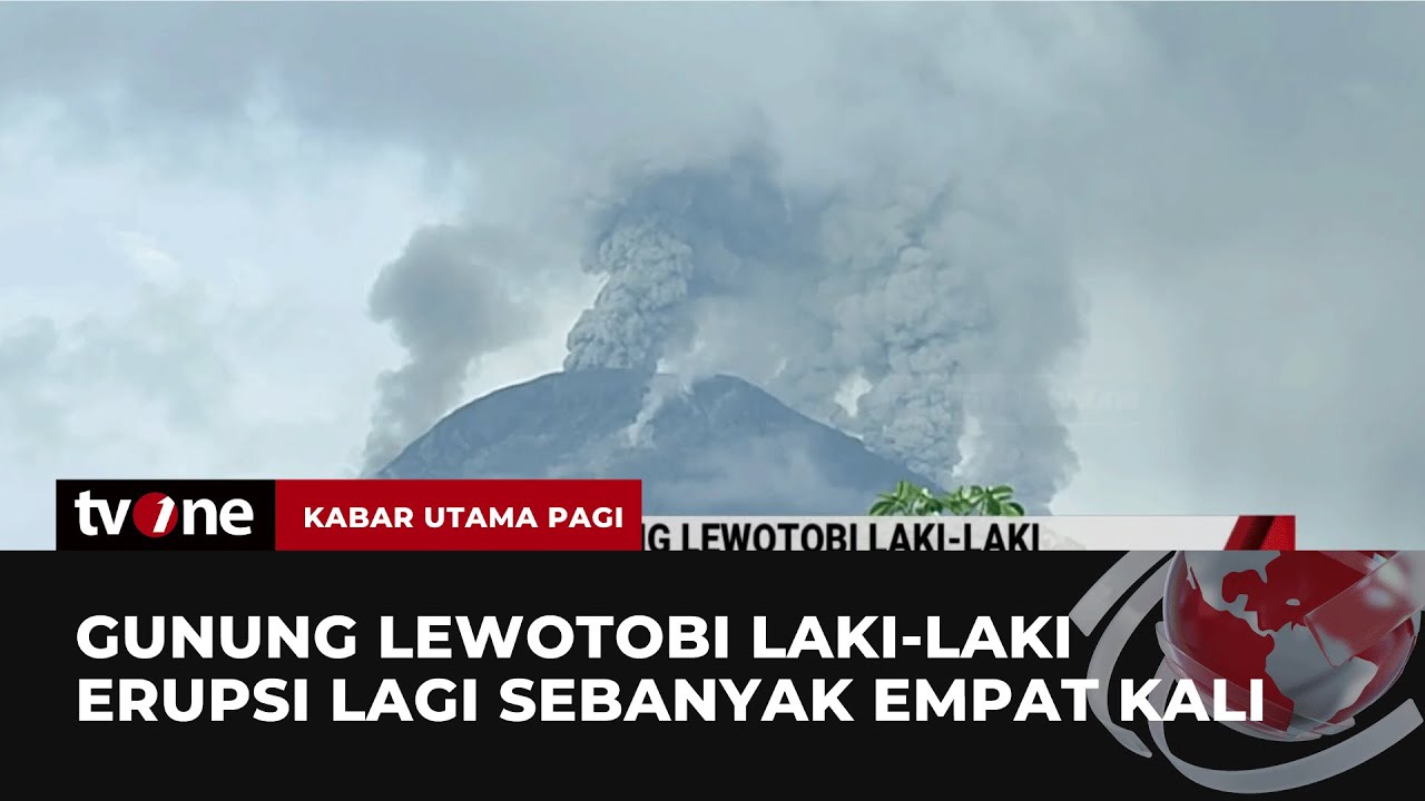 Hingga Minggu Petang, Gunung Lewotobi Laki-laki Dilaporkan Telah Erupsi ...